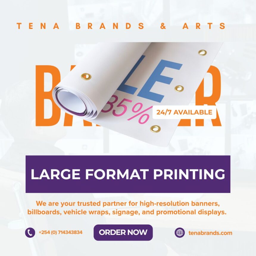 Large Format Printing & Posters in Nairobi - Tenabrands
